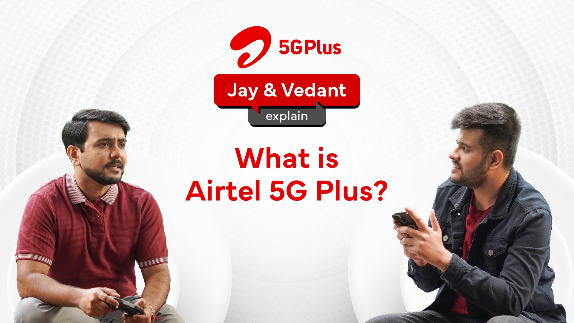 Airtel 5G Experience The SuperFast 5G Network In India Airtel 5G Experience The SuperFast 5G Network In India